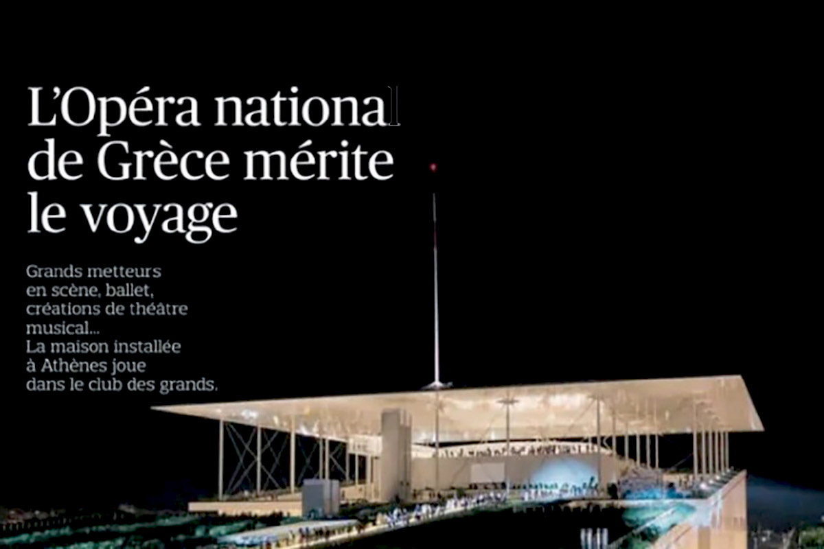 Η εφημερίδα Le Figaro για την Εθνική Λυρική Σκηνή: «Η Αθήνα βάζει πλώρη ...